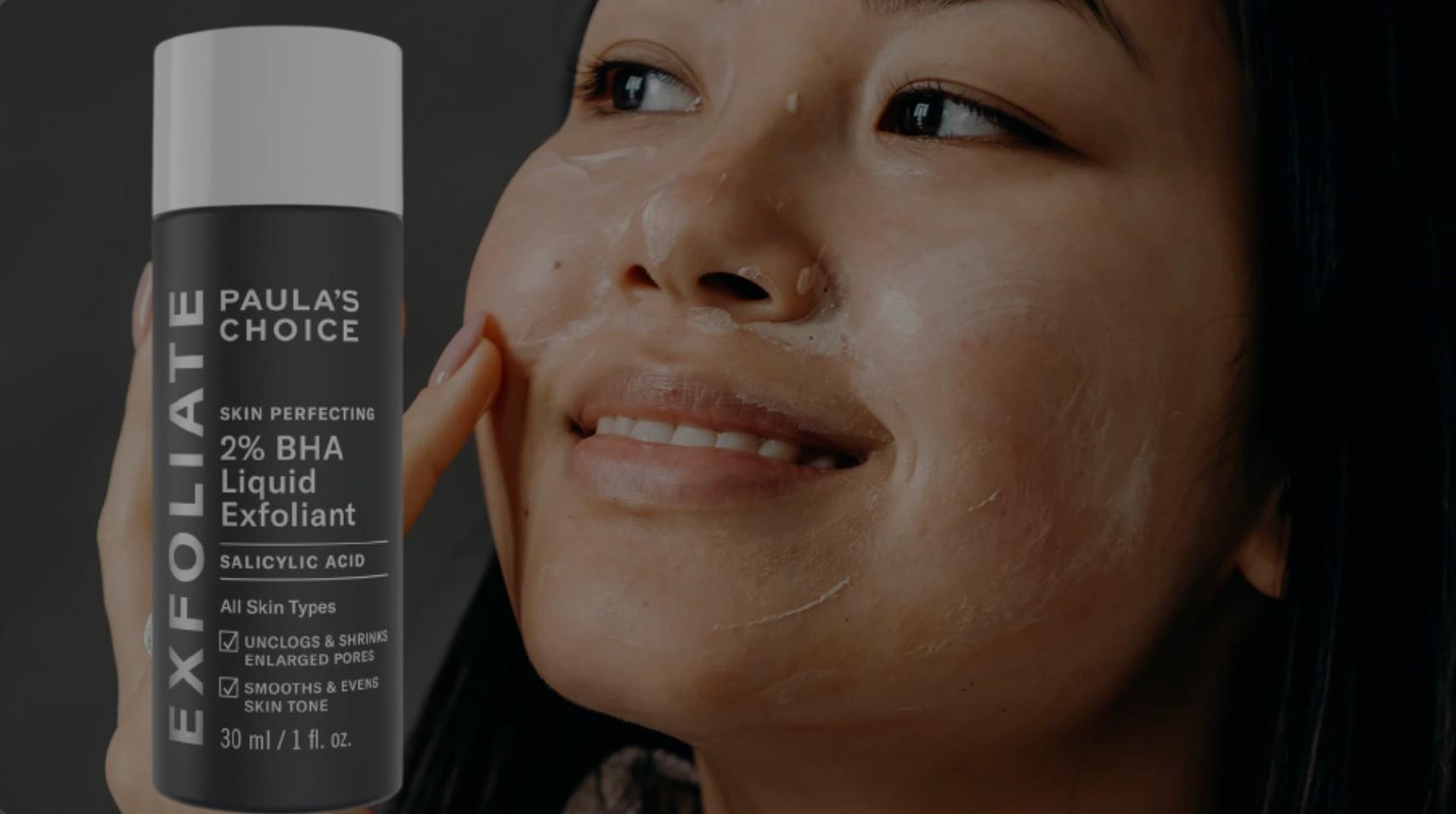 Paula’s Choice BHA Liquid Exfoliant Review: Best Chemical Exfoliant for ...